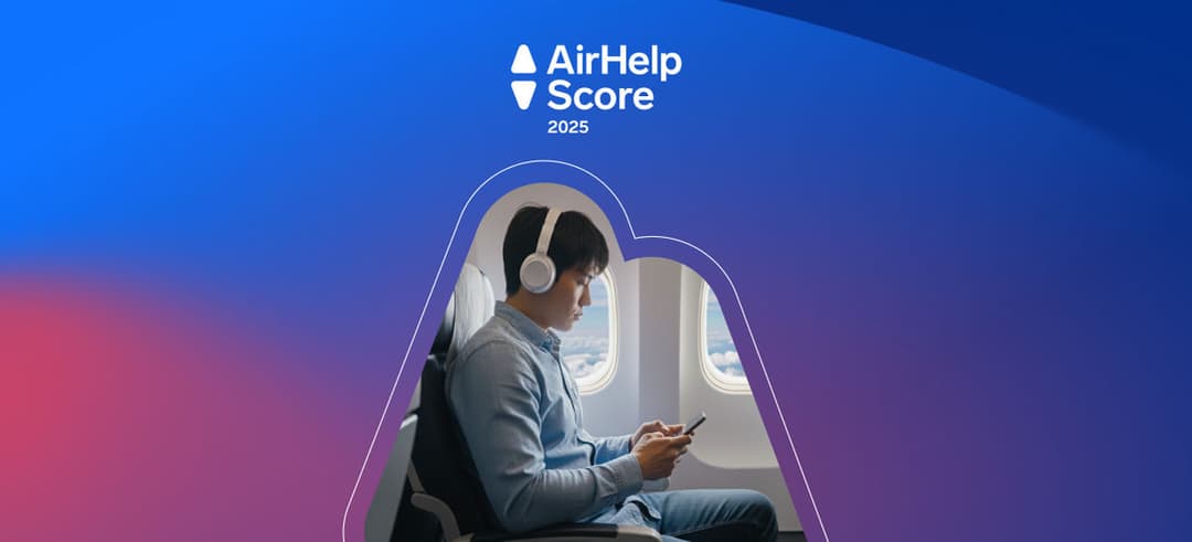 AirHelp reveals the best and worst airlines in 2025 AirHelp Score | AirHelp